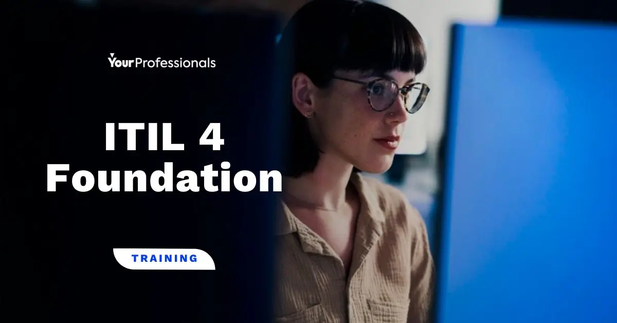 Training ITIL 4 Foundation | Your Professionals